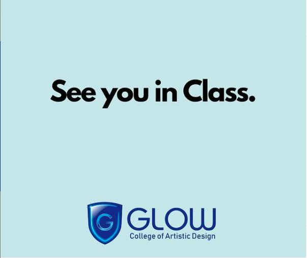 SEE YOU IN CLASS! - GLOW College